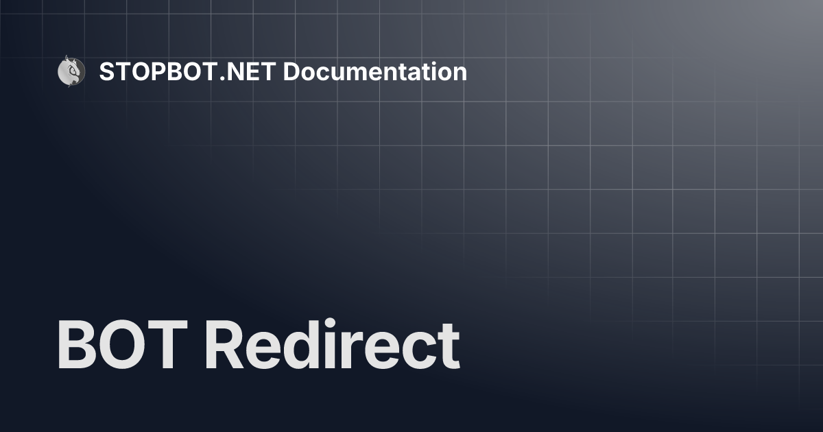 BOT Redirect | STOPBOT.NET Documentation