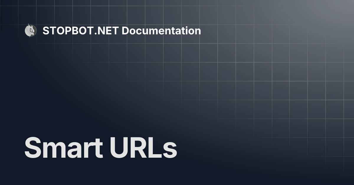Smart URLs | STOPBOT.NET Documentation